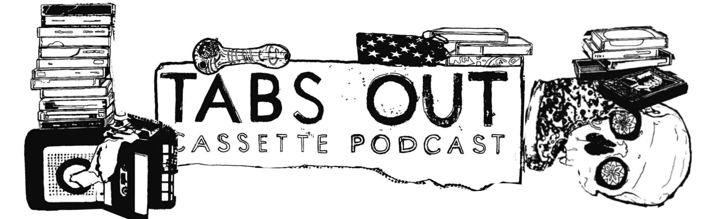 Tabs Out Cassette Podcast